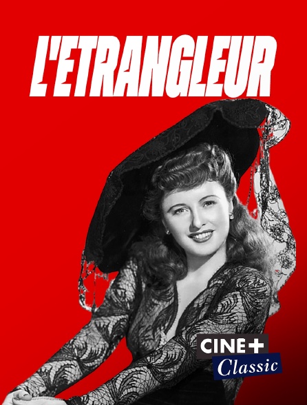 Létrangleur En Streaming And Replay Sur Ciné Classic
