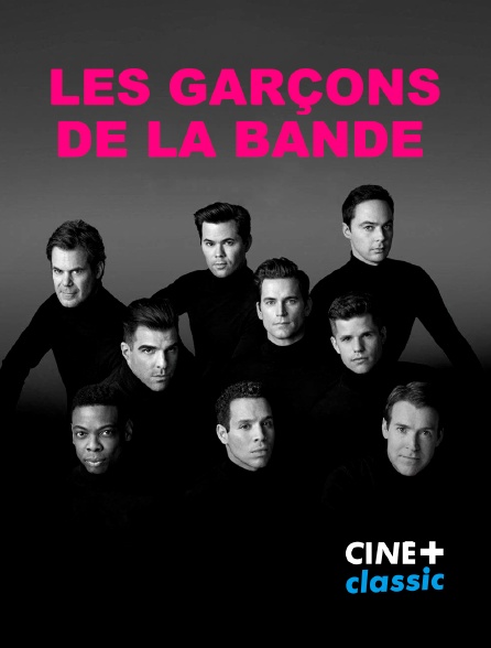 Les garçons de la bande en streaming & replay sur CINE+ Classic