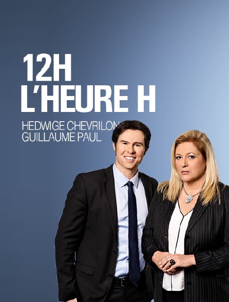 12h l'heure H en streaming gratuit