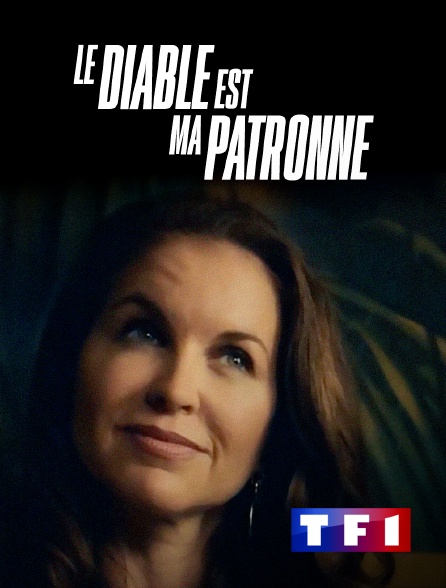 Le diable est ma patronne en Streaming & Replay sur TF1 - Molotov.tv
