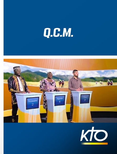 Q.C.M. en streaming & replay sur KTO