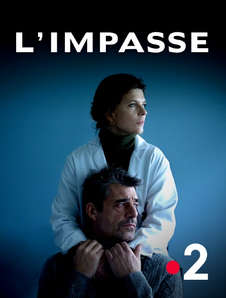 L'impasse en streaming gratuit sur France 2
