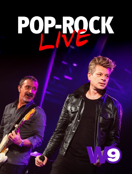 Pop-rock live en streaming & replay sur W9