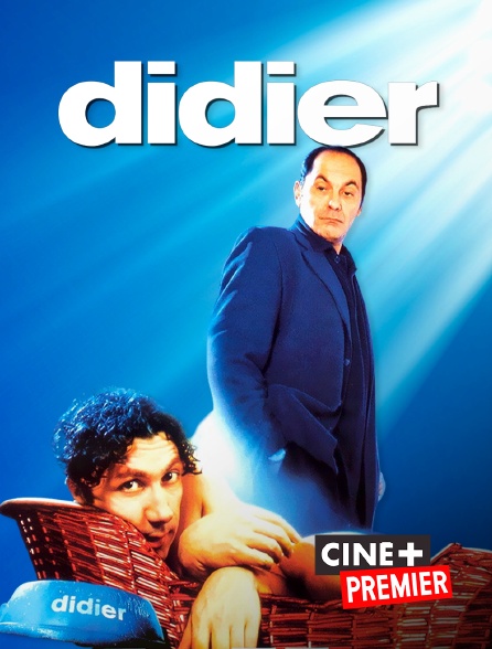 Didier en Streaming & Replay sur Ciné+ Premier - Molotov.tv