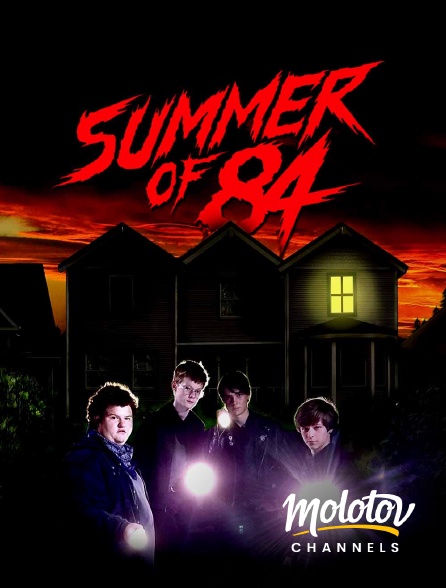 Summer of '84 en streaming gratuit sur Molotov channels