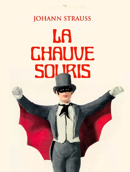 Johann Strauss : La chauve-souris en streaming gratuit sur Arte