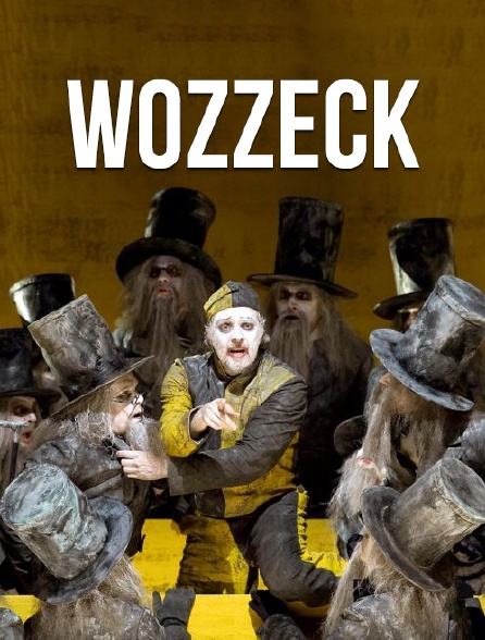Wozzeck en streaming gratuit sur Arte