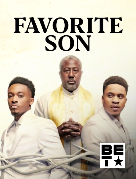 Favorite Son en Streaming sur BET - Molotov.tv