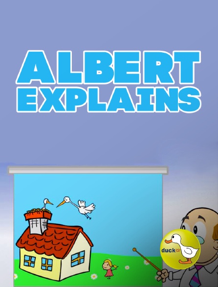 Albert Explains en streaming sur Duck TV