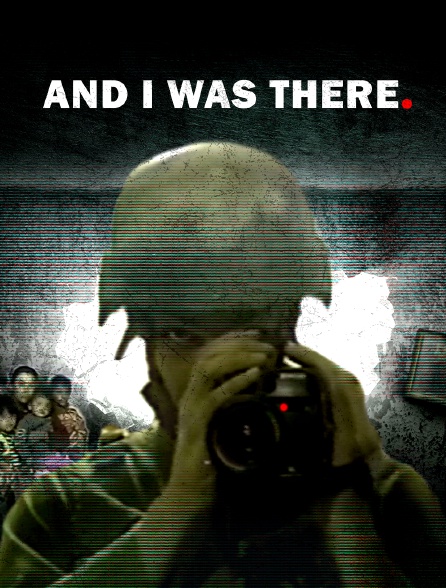 And I was There en streaming gratuit sur France 2