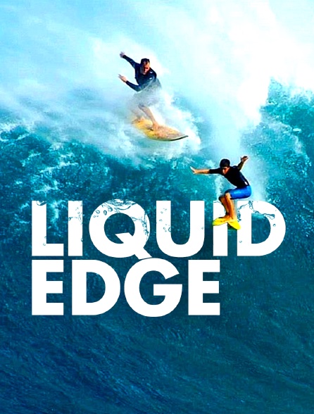 Liquid Edge - 17/08/2020 à 15h00 en streaming
