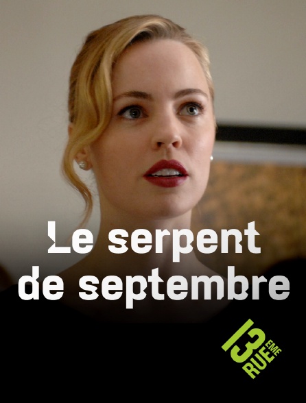 Le serpent de septembre en streaming sur 13EME RUE