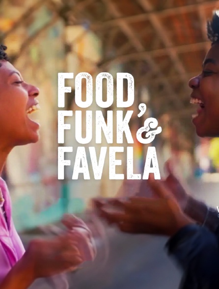 Food Funk Favela en streaming sur TV Monaco