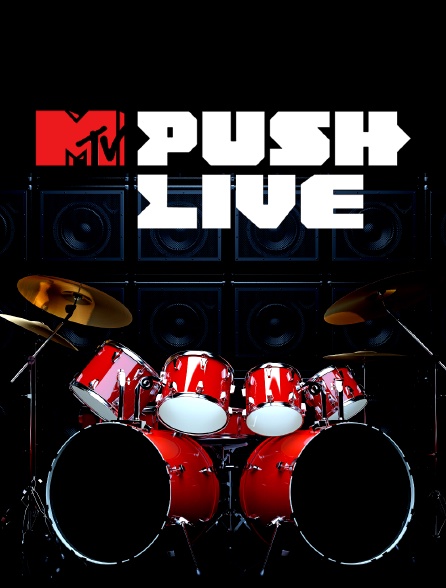 MTV Push Live en streaming sur MTV Hits
