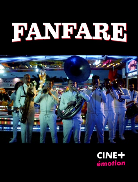 Fanfare en streaming sur CINE+ Emotion