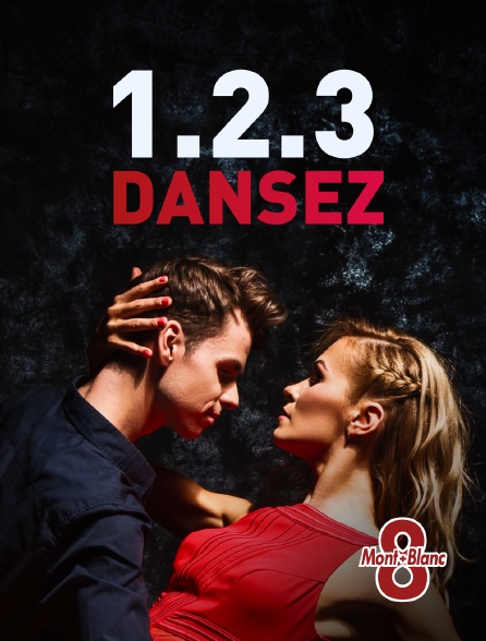 1,2,3 Dansez en streaming sur 8 Mont Blanc