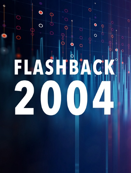 Flashback 2004 en streaming sur M6 Music