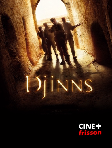 Djinns en streaming & replay sur CINE+ Frisson