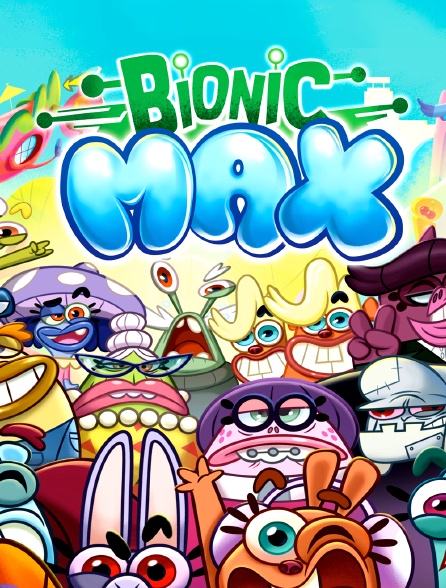 Bionic Max en streaming sur Canal J