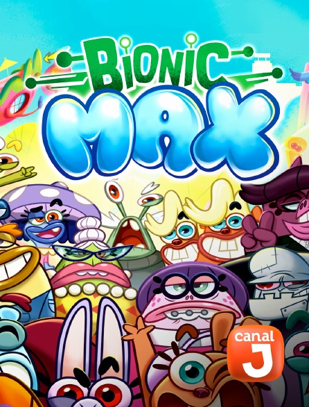 Bionic Max en streaming sur Canal J