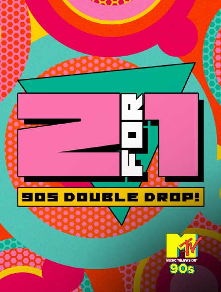 2 For 1: 90s Double Drop! en streaming sur MTV 90'