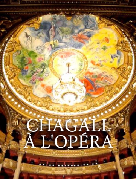 Chagall à l'opéra en streaming gratuit sur Arte