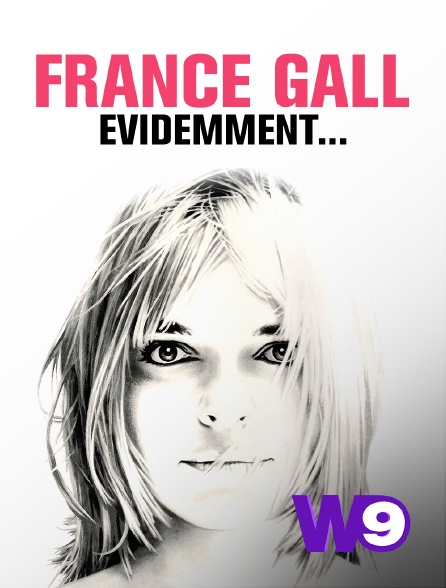 France Gall, évidemment... en streaming & replay sur W9