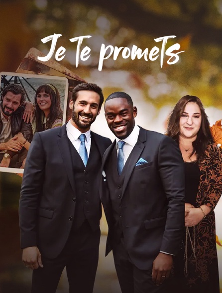 Je te promets en Streaming - Molotov.tv