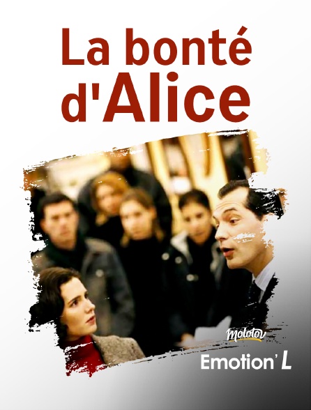 La bonté d'Alice en streaming gratuit sur Emotion'L