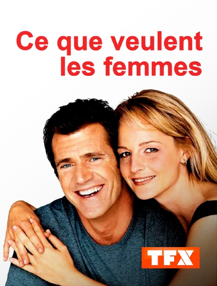 Ce que veulent les femmes en Streaming sur TFX - Molotov.tv
