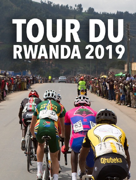 Tour du Rwanda 2019 en streaming sur TV5MONDE