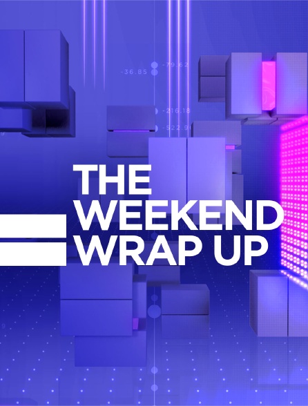The Weekend Wrap Up en streaming sur Cheddar News