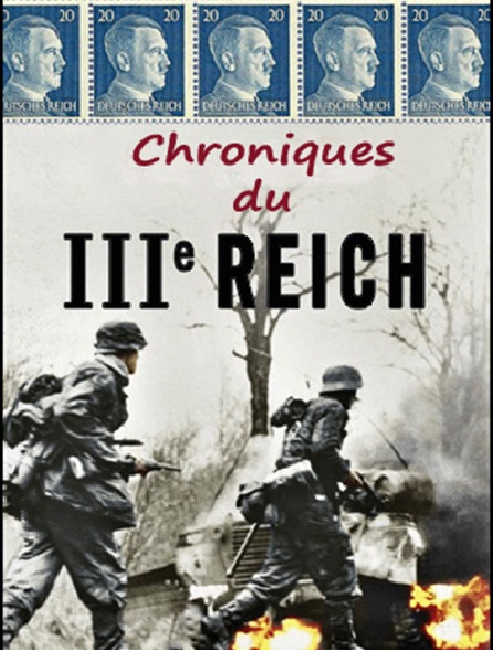 Chroniques du IIIe Reich en streaming gratuit sur RMC Découverte