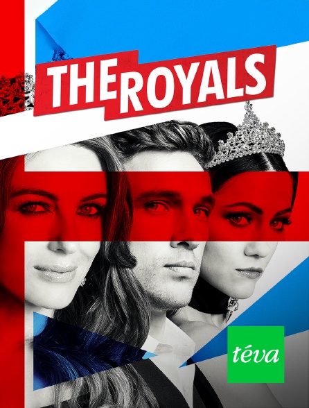 The Royals en streaming sur Téva