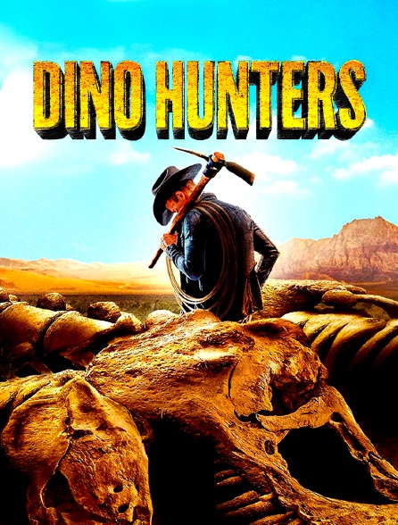 Dino hunters en Streaming - Molotov.tv