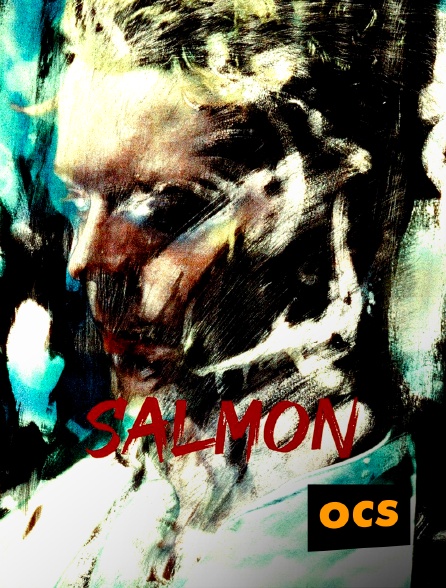 Salmon en streaming sur OCS