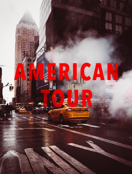 American Tour en streaming sur M6 Music