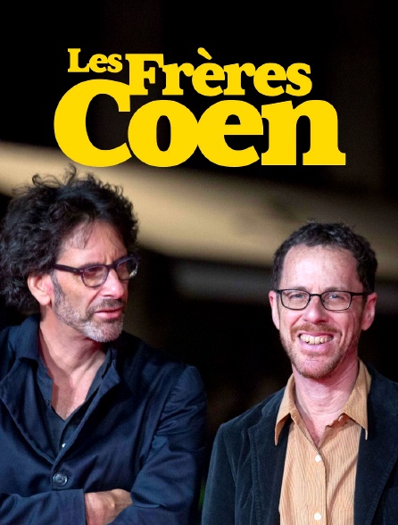 Les frères Coen, l'envers du décor américain en streaming gratuit sur Arte