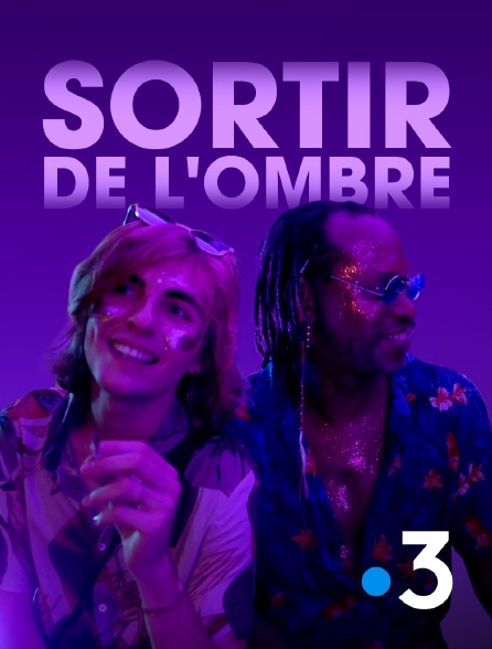 Sortir de l'ombre en streaming & replay sur France 3