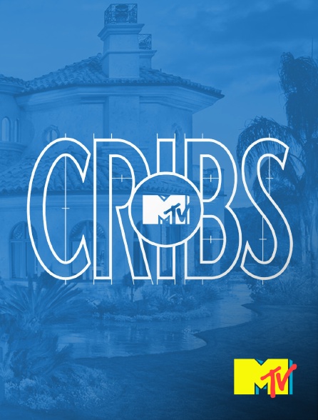 MTV Cribs en streaming & replay sur MTV