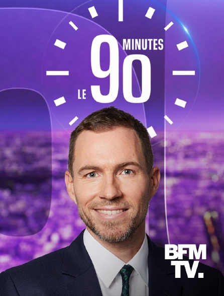 Le 90 minutes en streaming gratuit sur BFMTV