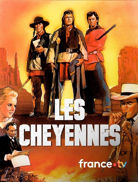 Les Cheyennes en streaming & replay gratuit sur france.tv