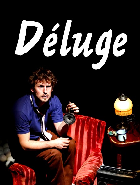 Déluge en streaming gratuit sur France 4