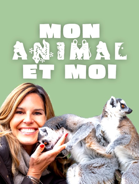 Mon animal et moi en streaming sur TV5MONDE