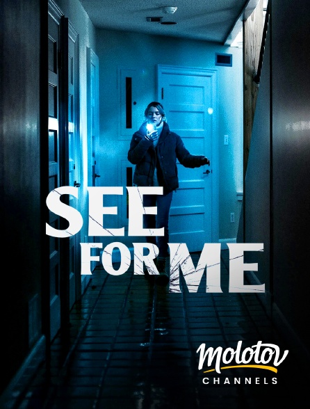 See for Me en streaming gratuit sur Molotov channels