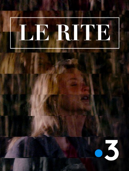 Le rite en streaming gratuit sur France 3