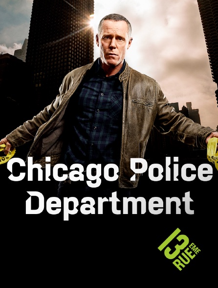 Chicago Police Department en streaming sur 13EME RUE