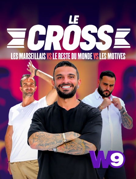 Le Cross en streaming & replay sur W9