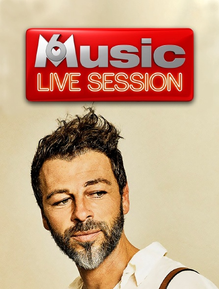 M6 Music Live Session en streaming sur M6 Music