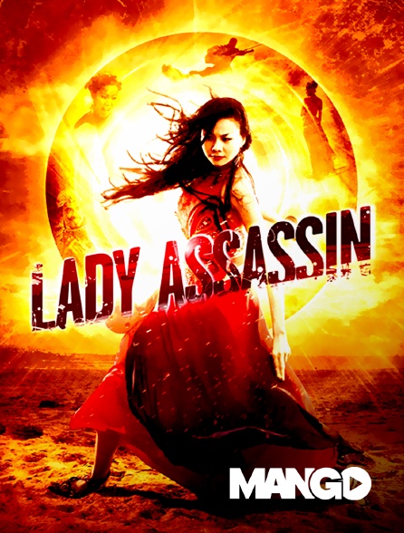 Lady Assassin en Streaming sur Mango - Molotov.tv